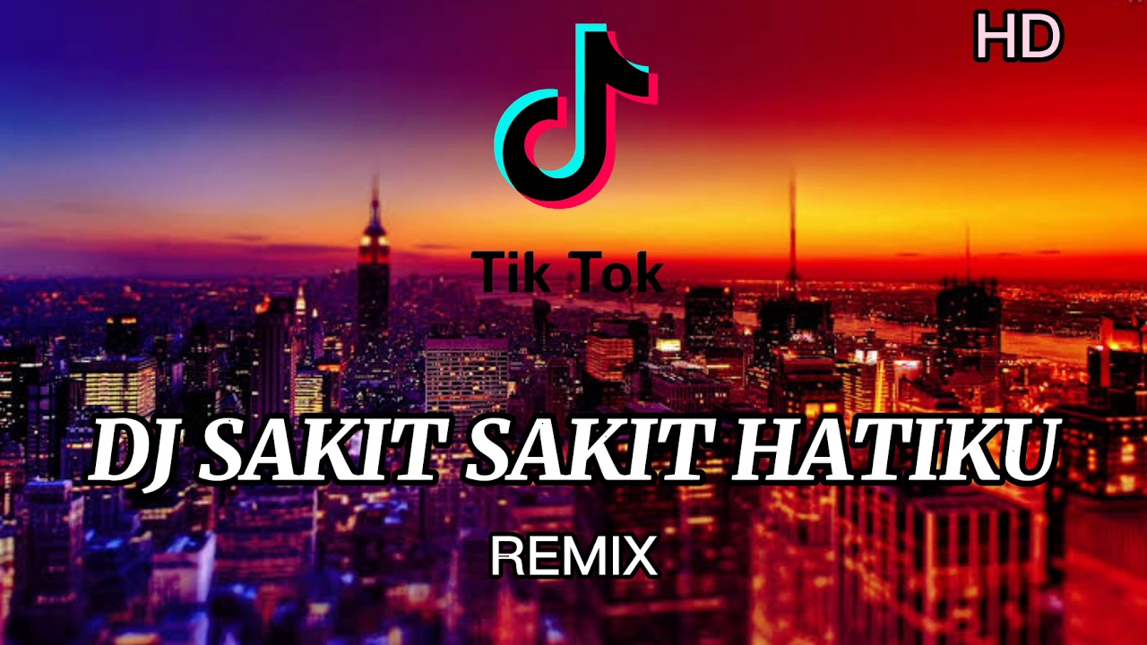 DJ SAKIT SAKIT HATIKU REMIX TERBARU 2020 ( FULL BASS ) Offical HD ...