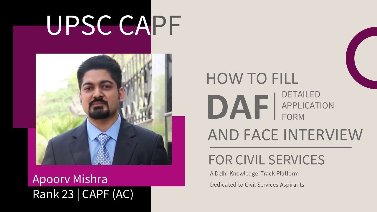 UPSC CAPF (AC) Exam | How To Fill DAF & Prepare For Interview | By ...