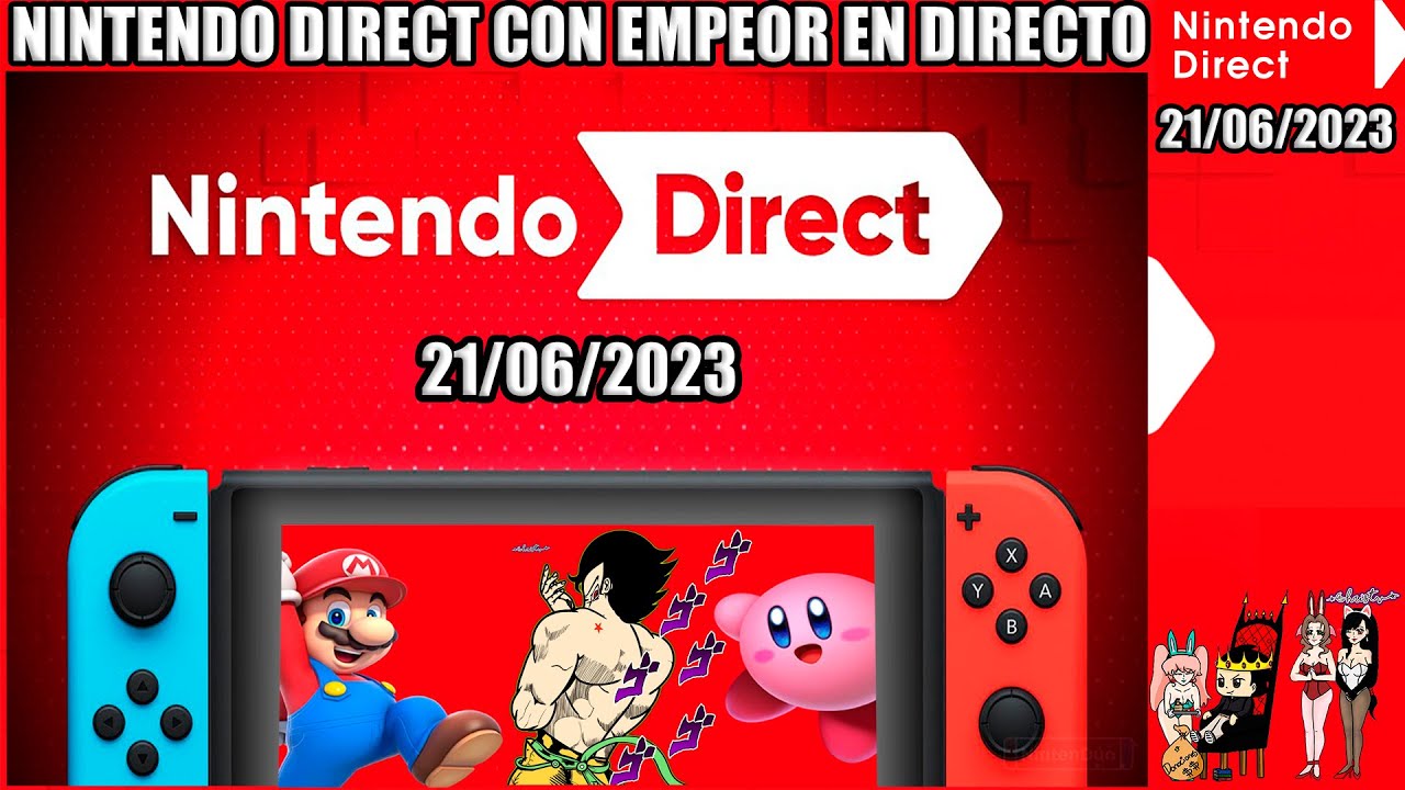 Nintendo Direct 21 06 2023 Con Empeor En Directo Nueva Nintendo