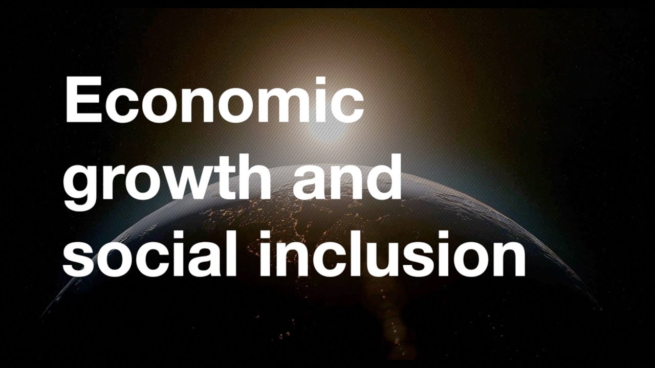 Economic Growth And Social Inclusion - YouTube