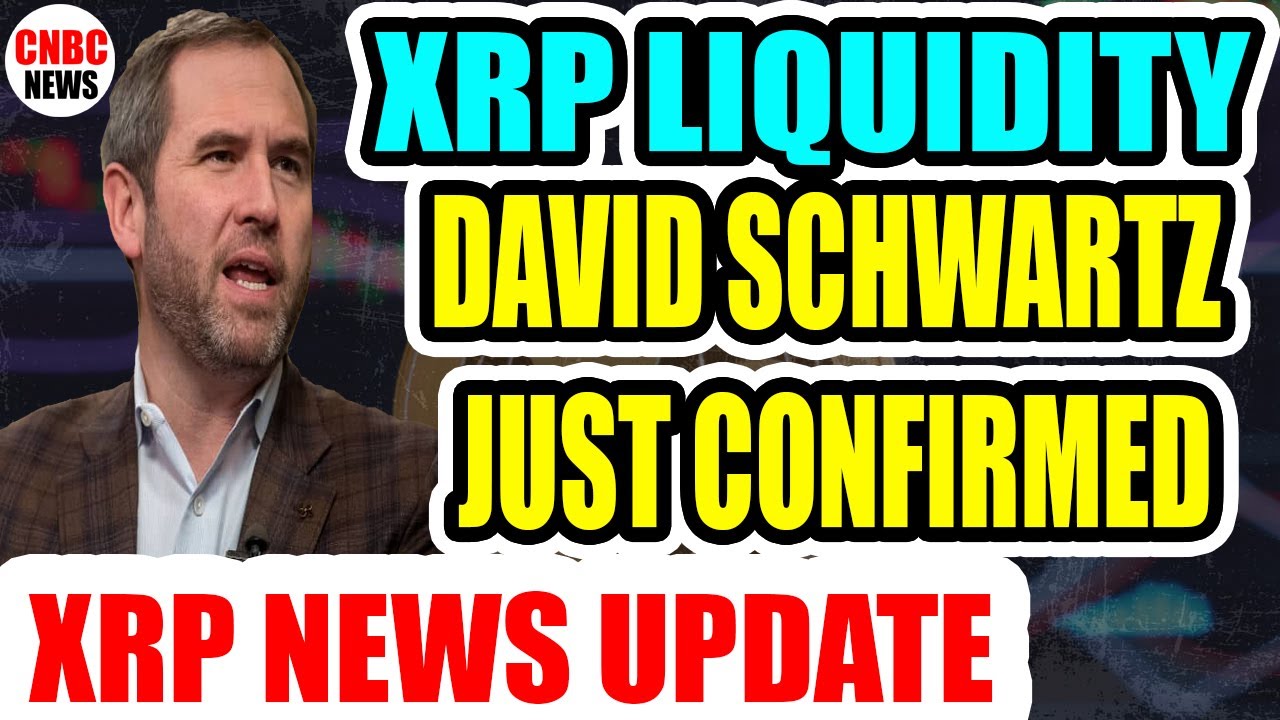 🔴 XRP LIQUIDITY ! DAVID SCHWARTZ JUST CONFIRMED ! XRP RIPPLE UPDATE ...