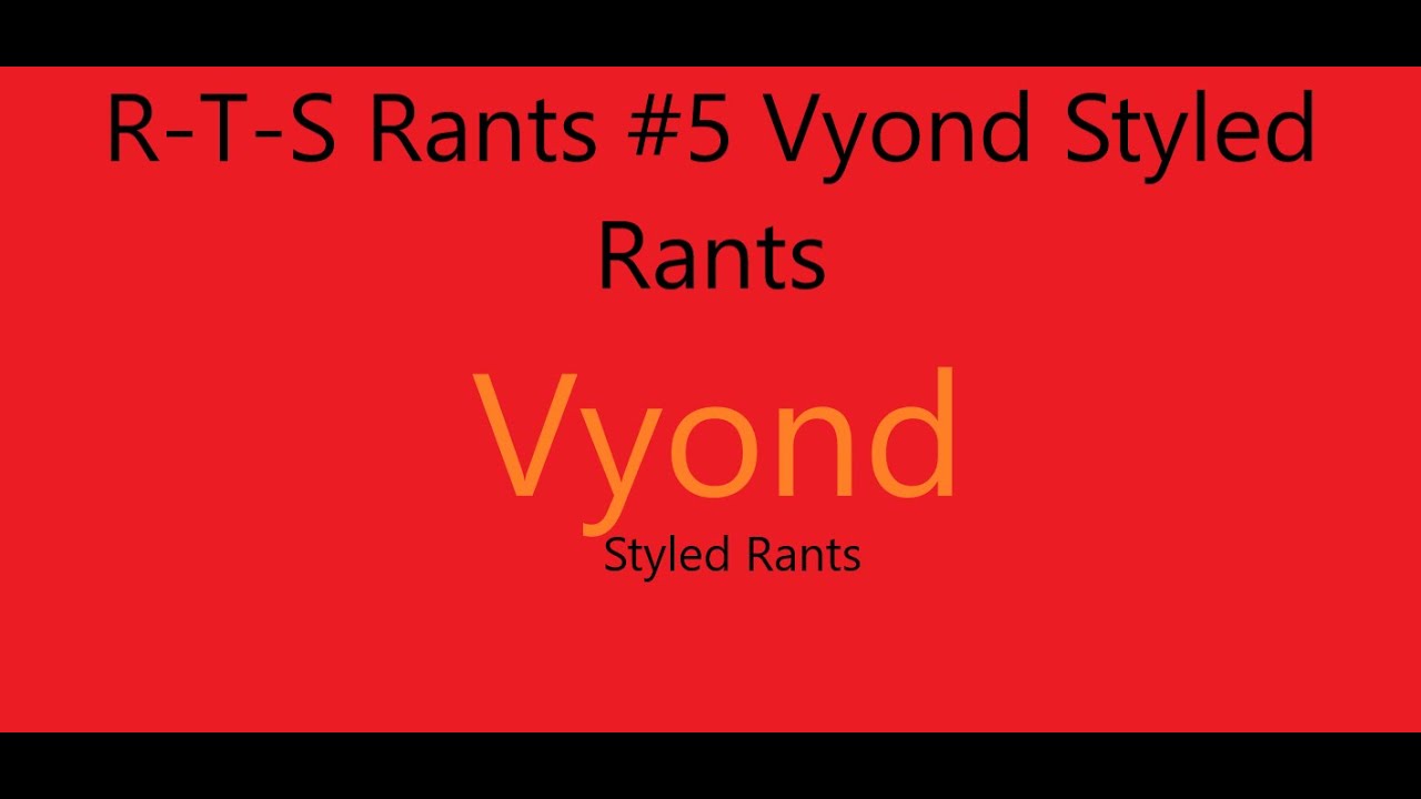 R-T-S Rants #5 Vyond Styled Rants - YouTube