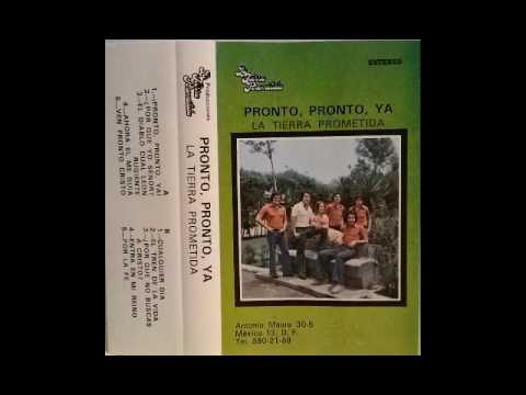 La Tierra Prometida - Pronto Pronto Ya (1975) - Cassette Completo