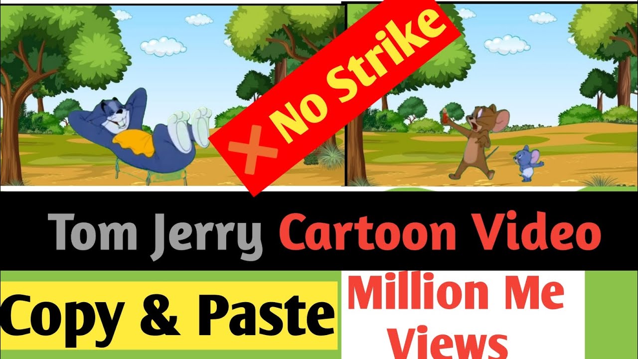 Tom & Jerry Cartoon Video No Strike Copy & Paste बिना Copyright के tom ...