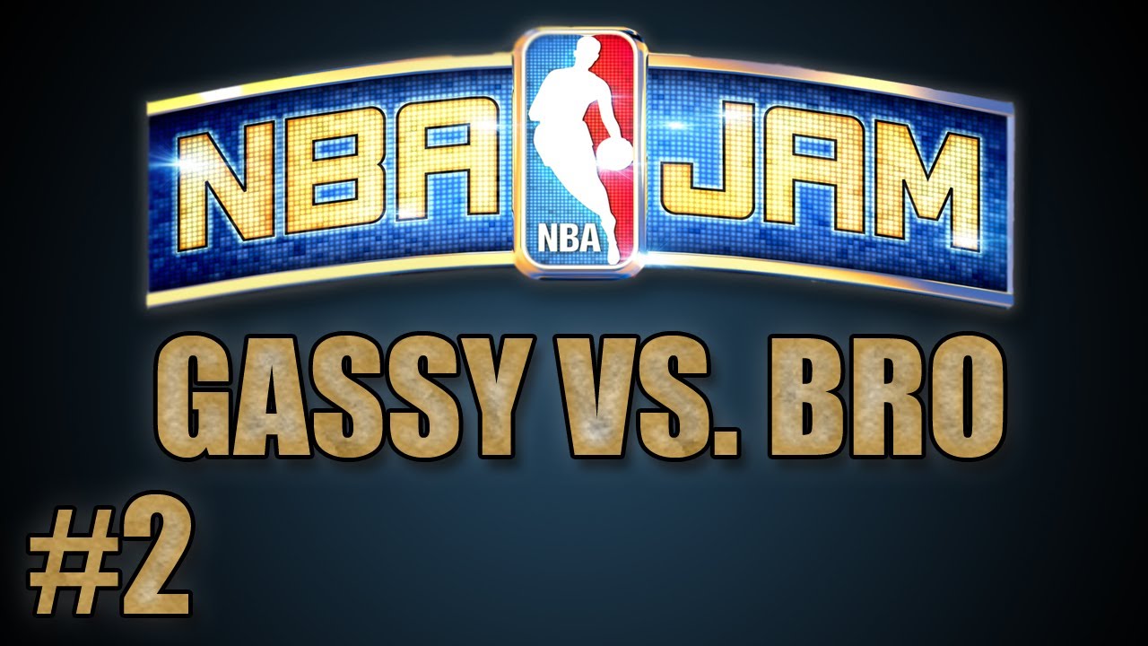 NBA Jam: w/ Gassy & His Brother (Face-Cam) #2 - YouTube