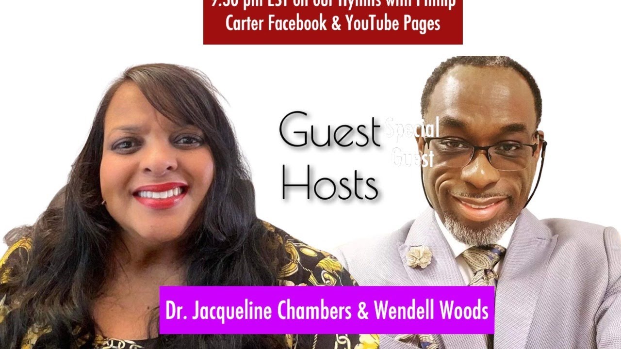 Sunday Night Hymn Praise- Guests and Hosts Dr. Jacqueline Chambers and ...