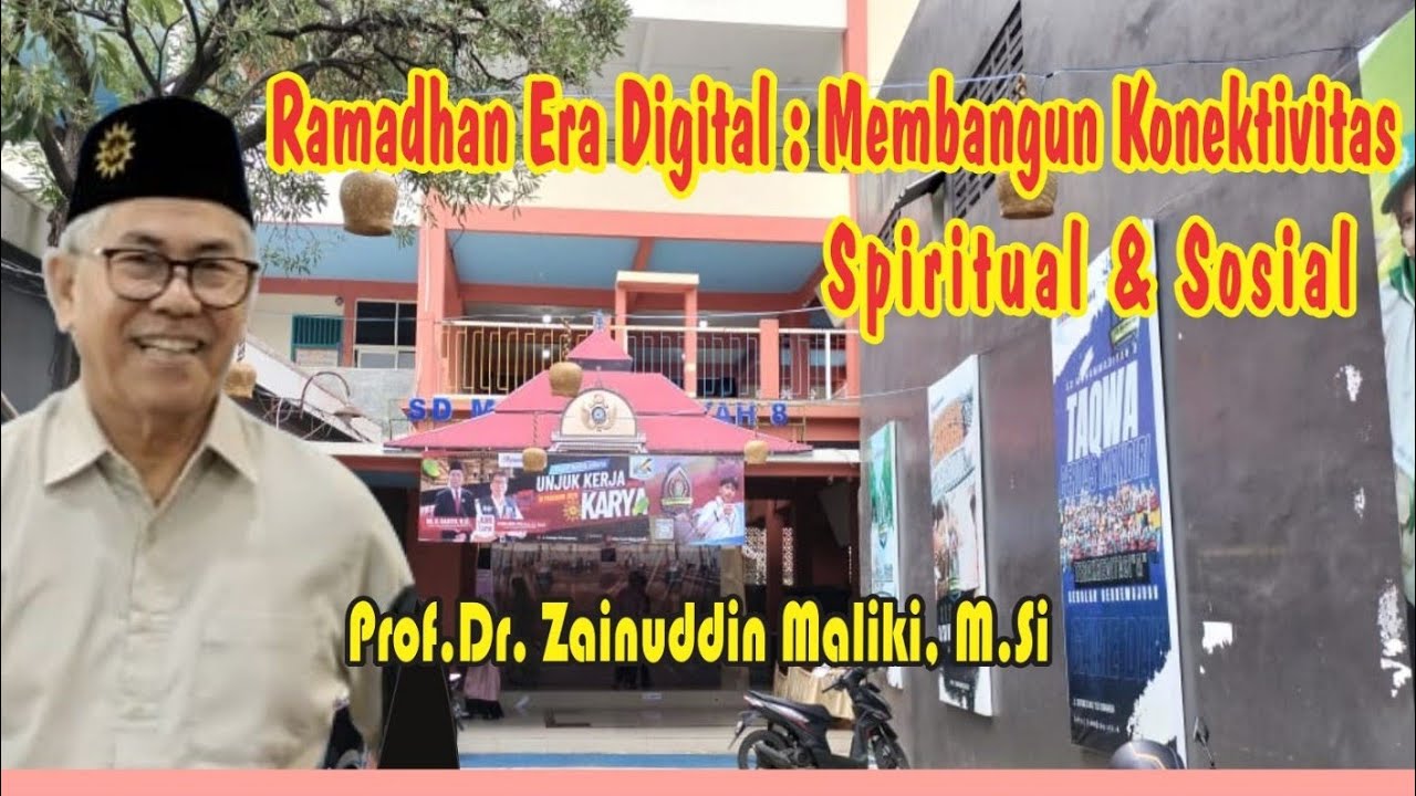 Ramadhan Era Digital: Membangun Konektivitas Spiritual & Sosial. : Prof ...
