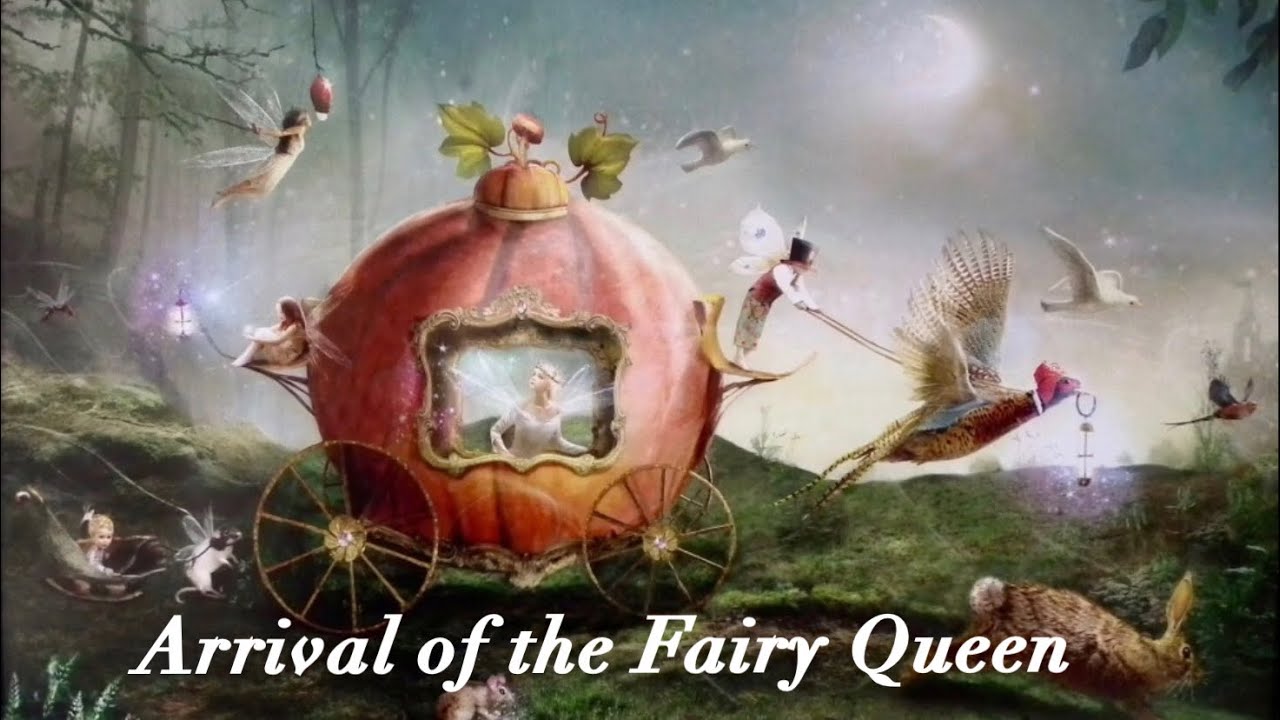 ARRIVAL OF THE FAIRY QUEEN, fairy music, magical fairyland music ...