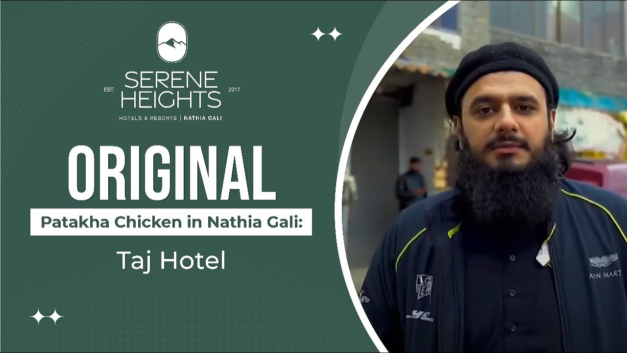 Original Patakha Chicken in Nathia Gali: Taj Hotel - YouTube