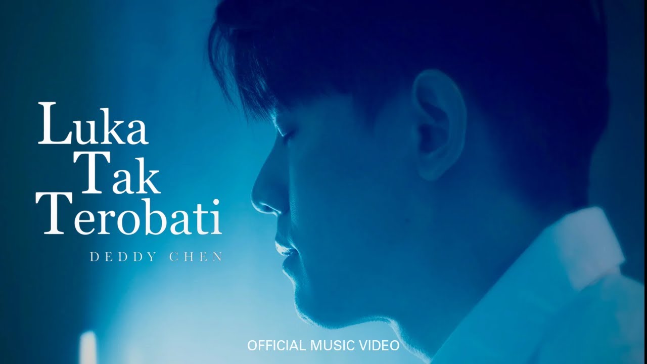 Deddy Chen - Luka Tak Terobati (Official Music Video) - YouTube