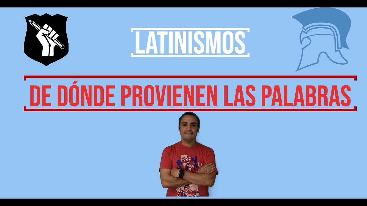 De dónde vienen las Palabras - Latinismos - YouTube
