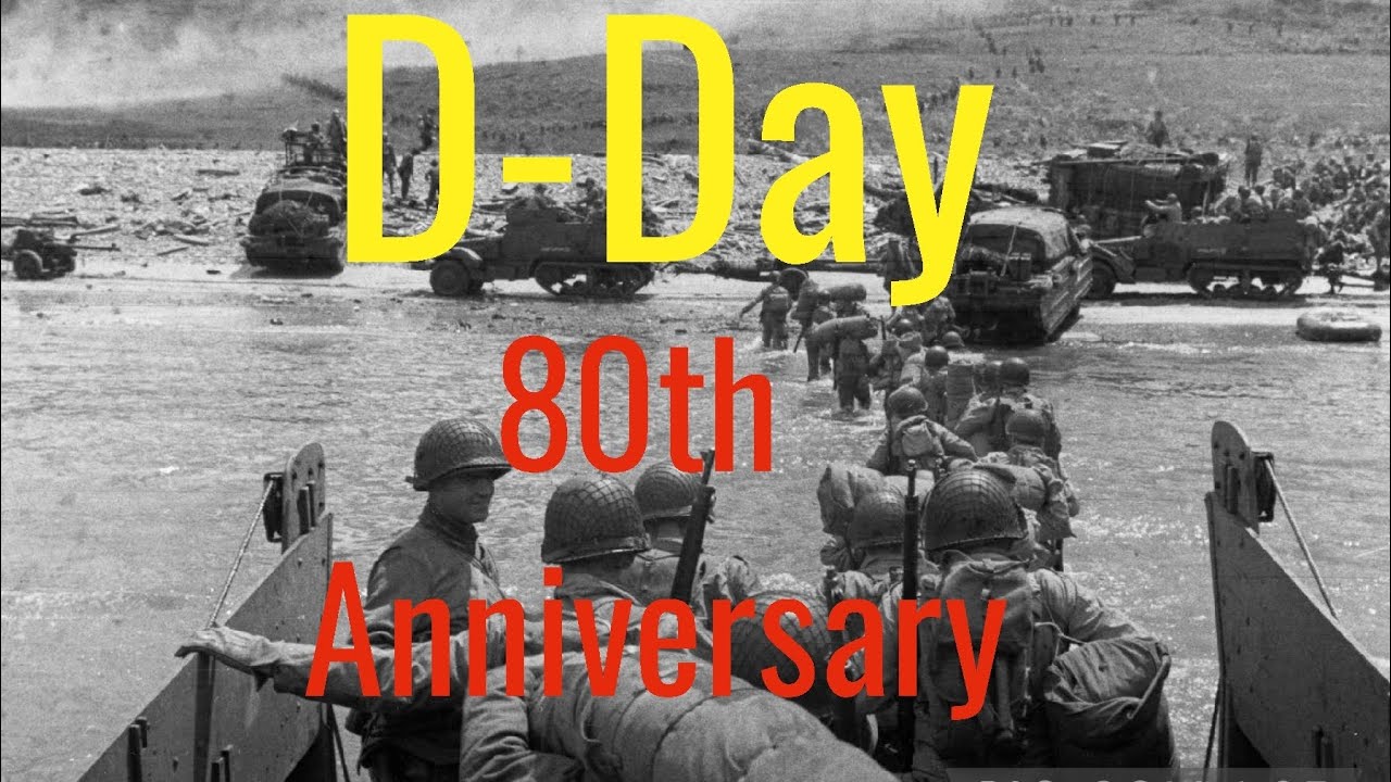 D-Day 80th Anniversary - YouTube