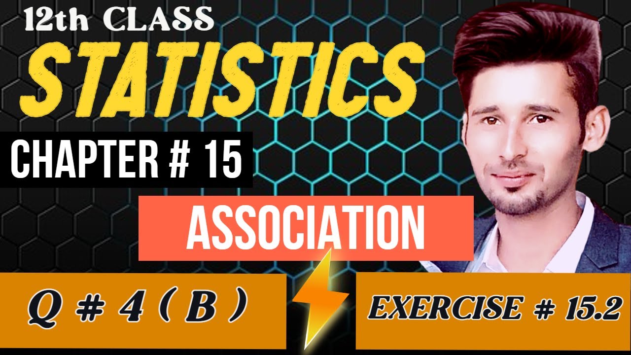 2nd Year Statistics Chapter 15 Exercise 15.2 Question 4 Part B - YouTube