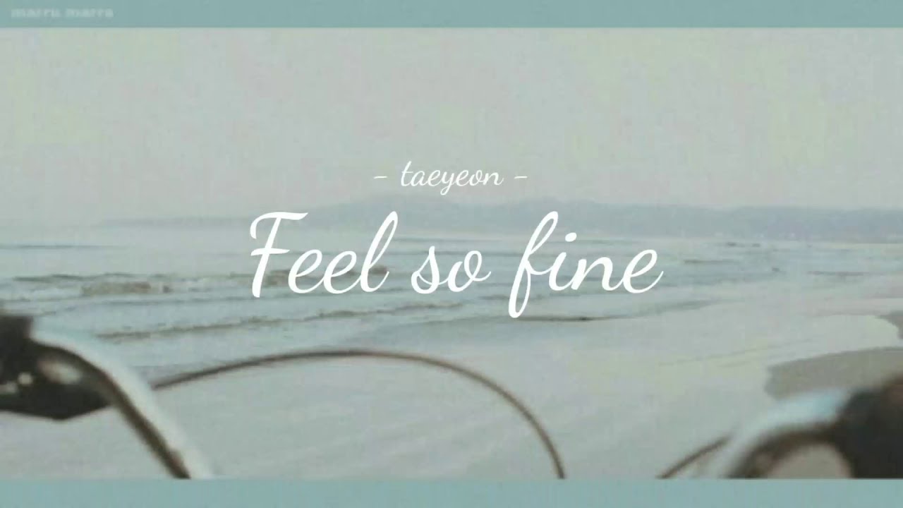 🌊 feel so fine - taeyeon rom + eng + indo lyrics - YouTube