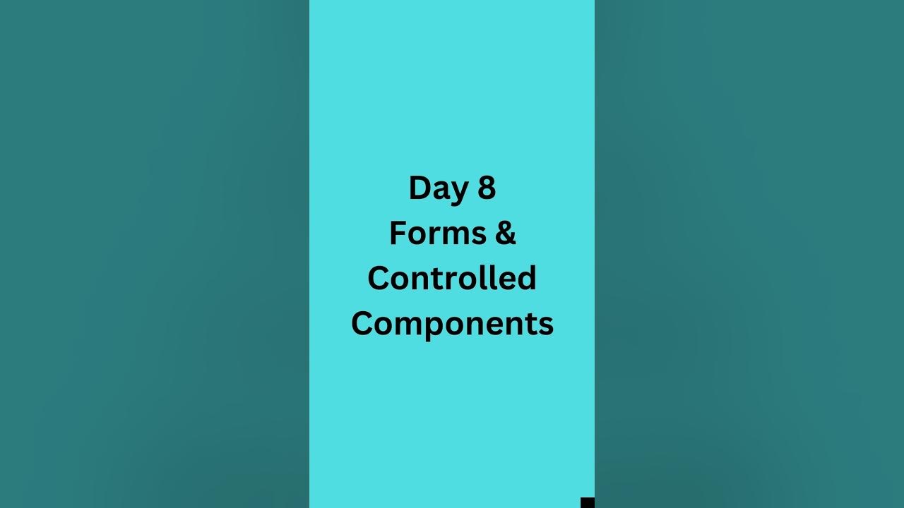 React-Day8- Forms & Controlled Components #coding #short #shorts - YouTube