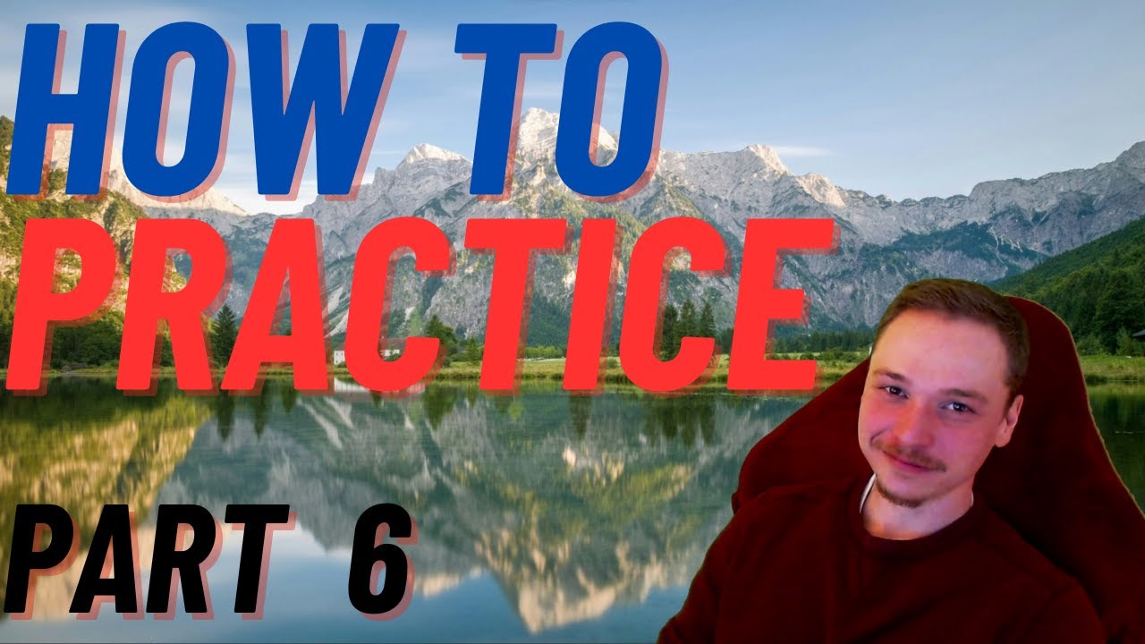 POWERFUL PRACTICE TECHNIQUES p6: Discovering YOUR Limits - YouTube