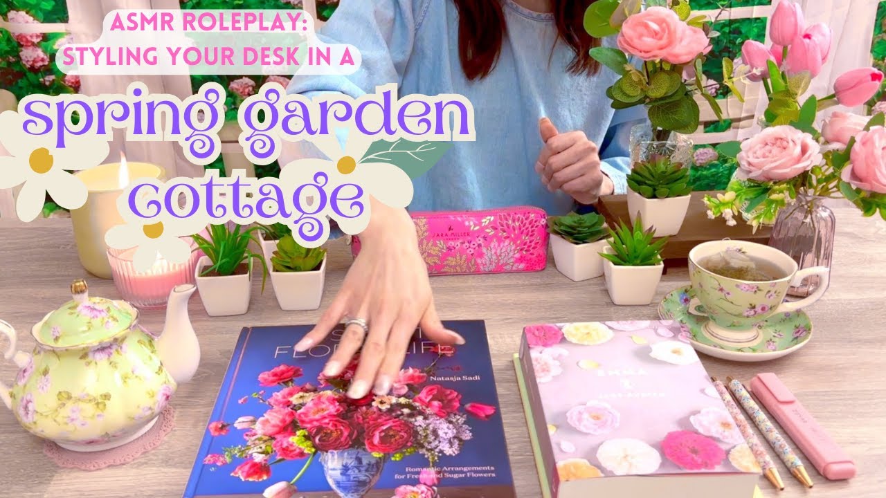 ASMR Roleplay | Spring garden cottage desk by stylist (whispering ...
