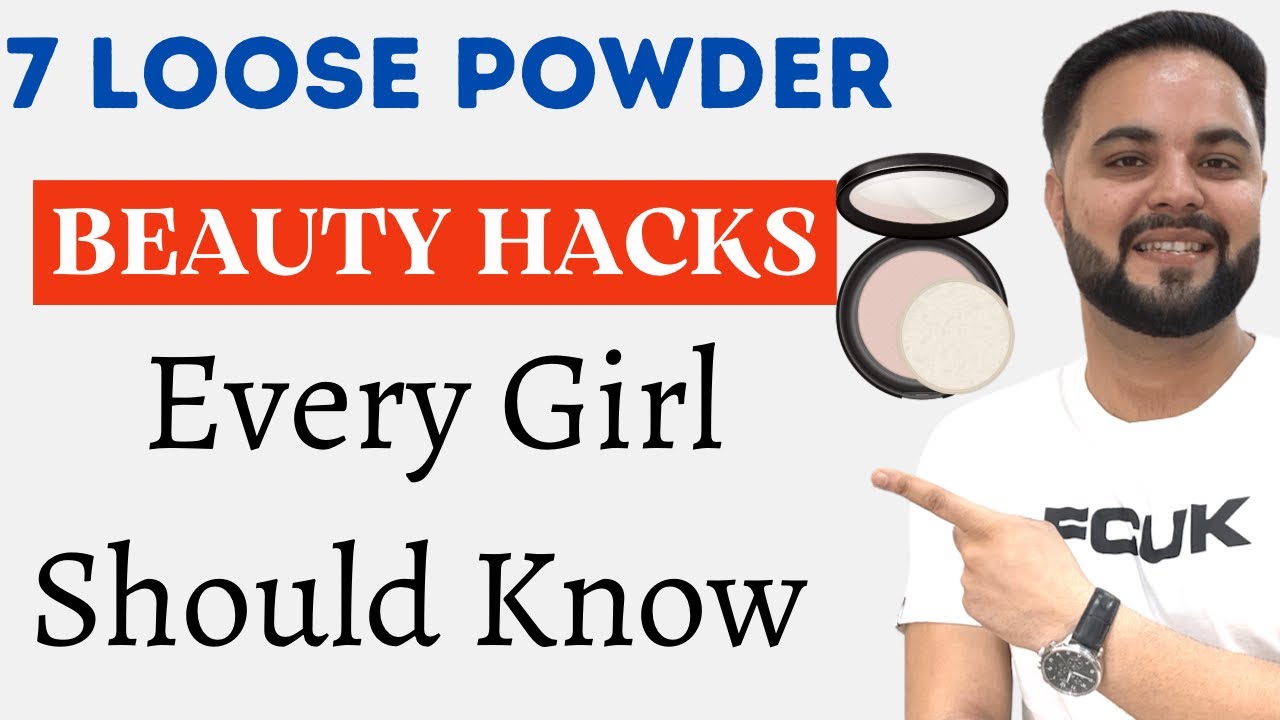 7 Loose Powder Beauty Hacks Every Girl Should Know - YouTube