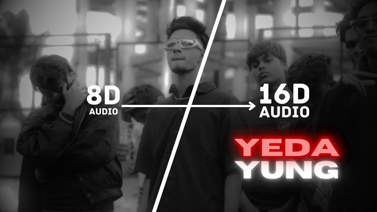 YUNG DSA - YEDA YUNG | (16D Audio "Not 8D") | PROD BY YD ‪@yeardown ...