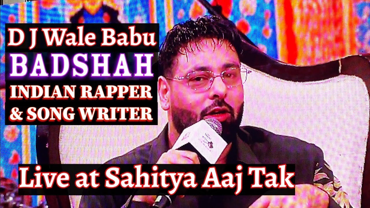 Badshah || Indian Rapper & Song Writer || Live at Sahitya Aajtak ...