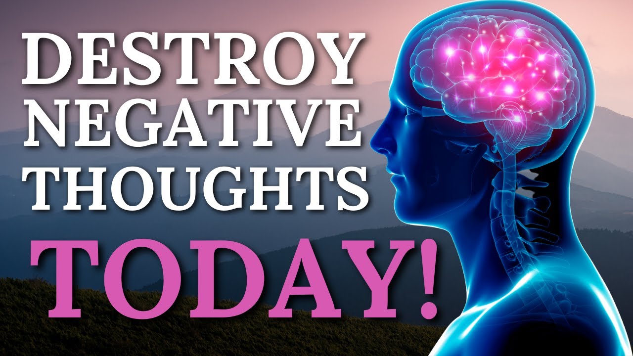 3 Steps To DESTROY Negative Thoughts And Emotions Today [MUST WATCH ...