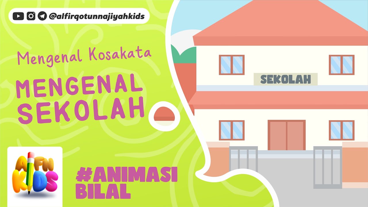 AFN Kids - Mengenal Kosakata Sekolah (Animasi) - YouTube