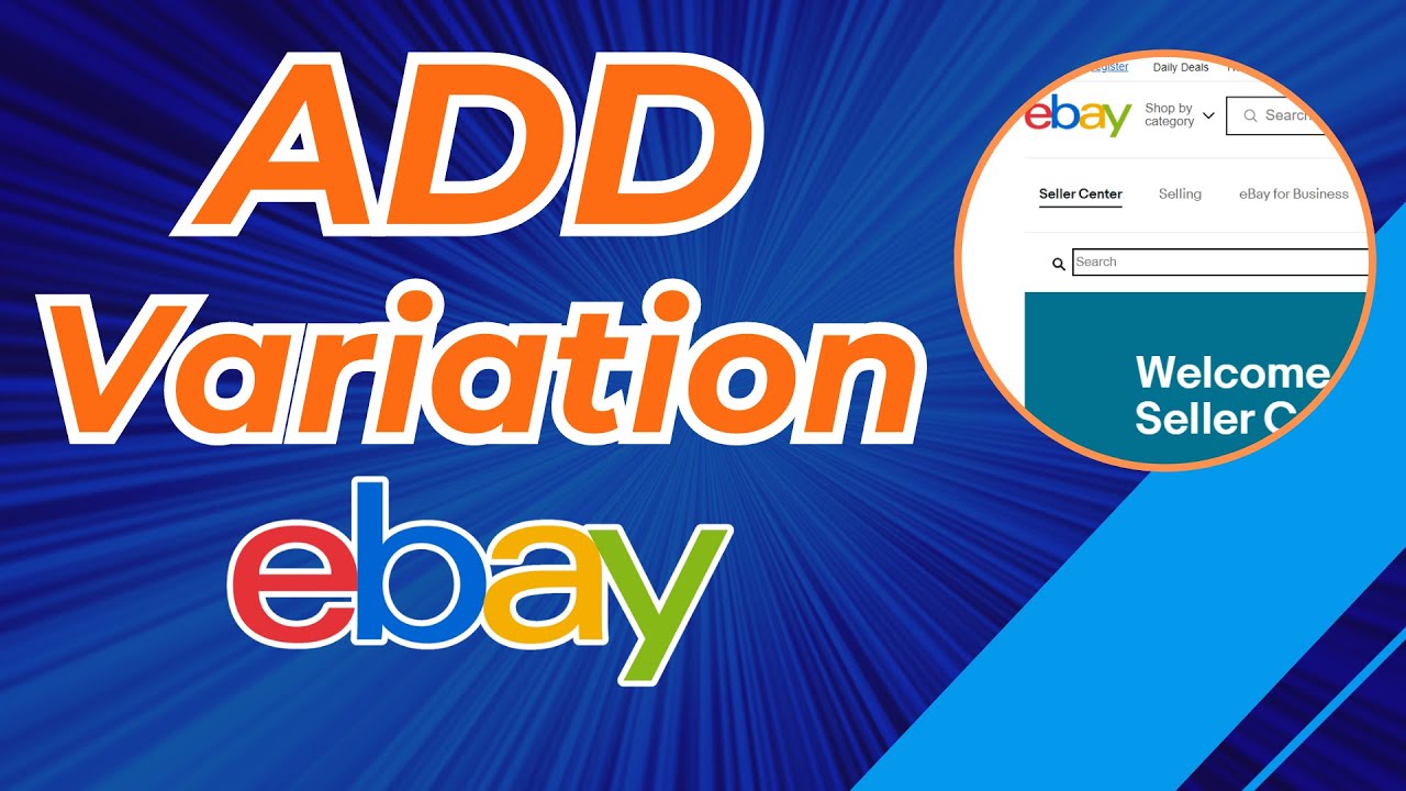 Add/Update Variation Themes to Existing eBay Listing | Step-by-Step ...