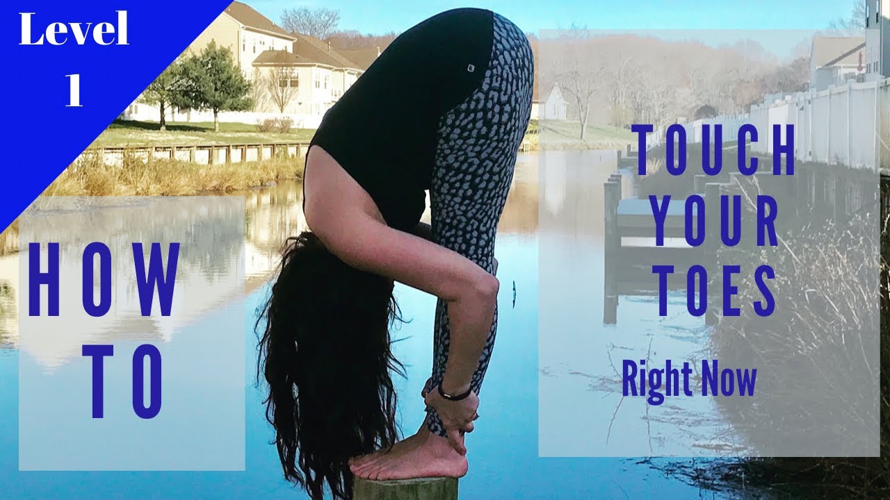 HOW TO TOUCH YOUR TOES right now - YouTube