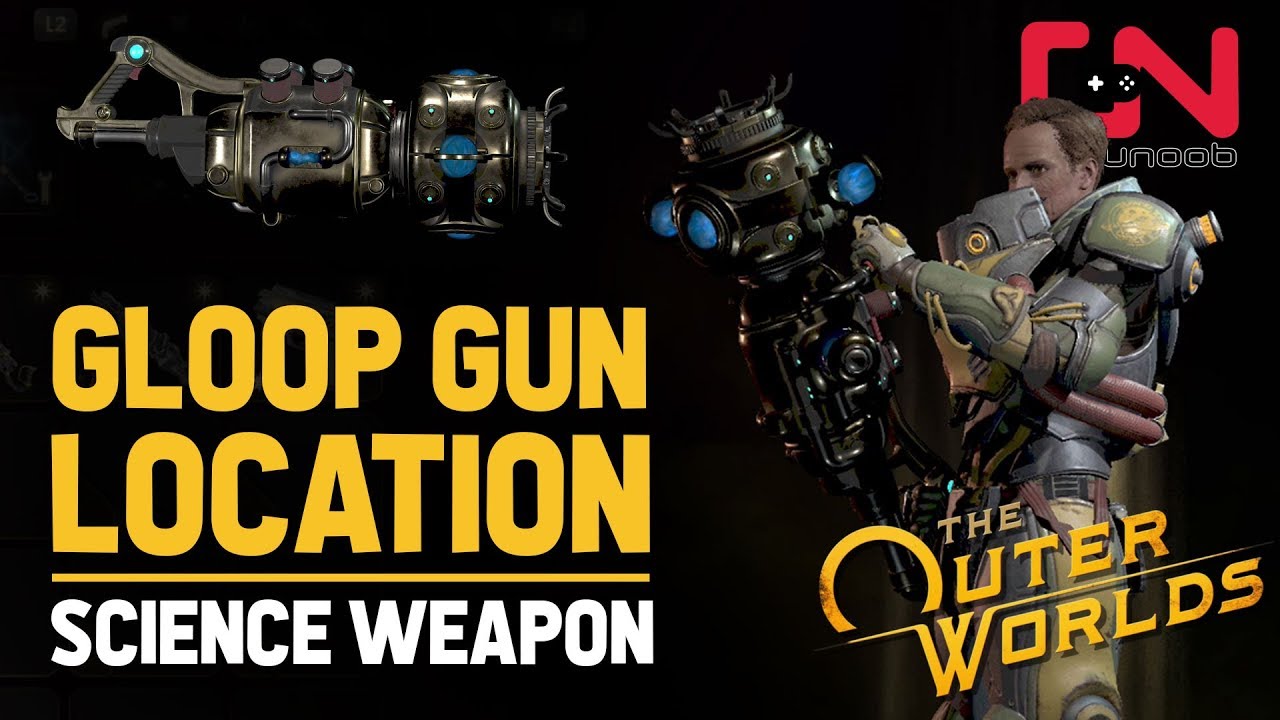 How to Get Gloop Gun Science Weapon - The Outer Worlds Science Weapons ...