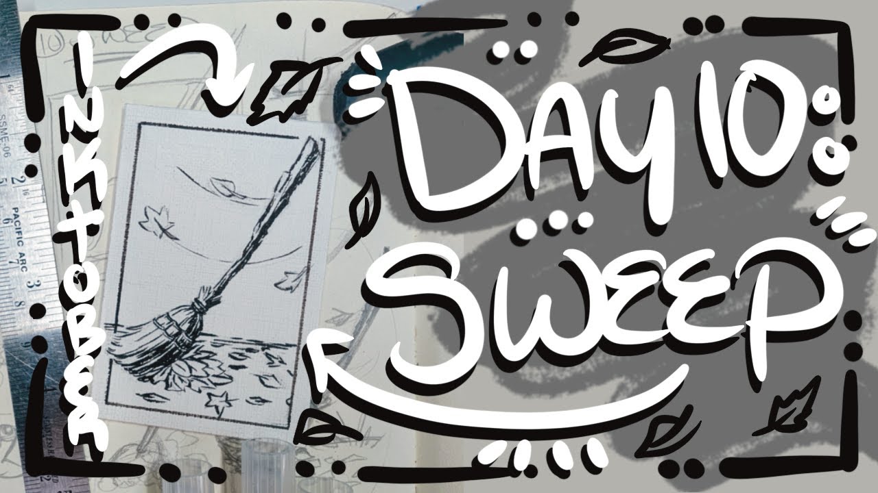 Inktober 2025! Day 10: Sweep - YouTube