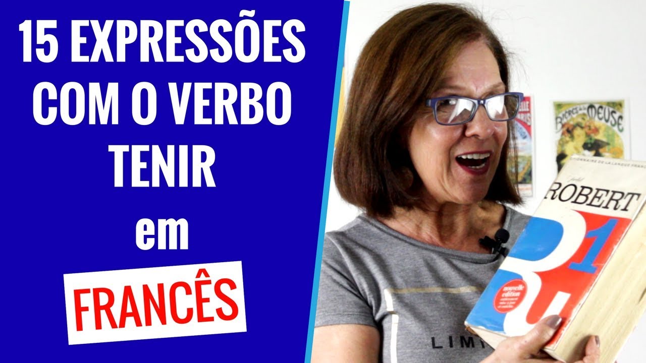 15 Expressões com o Verbo Tenir em Francês - YouTube
