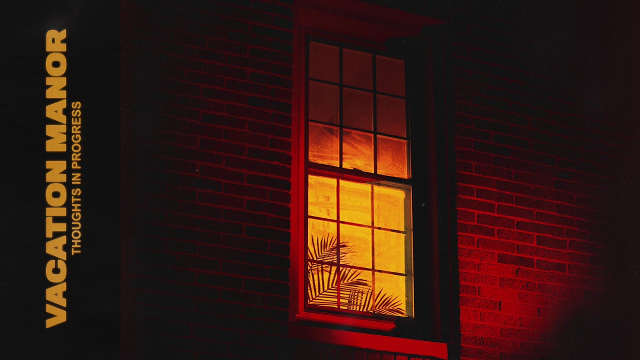 Vacation Manor - Thoughts In Progress [Audio] - YouTube