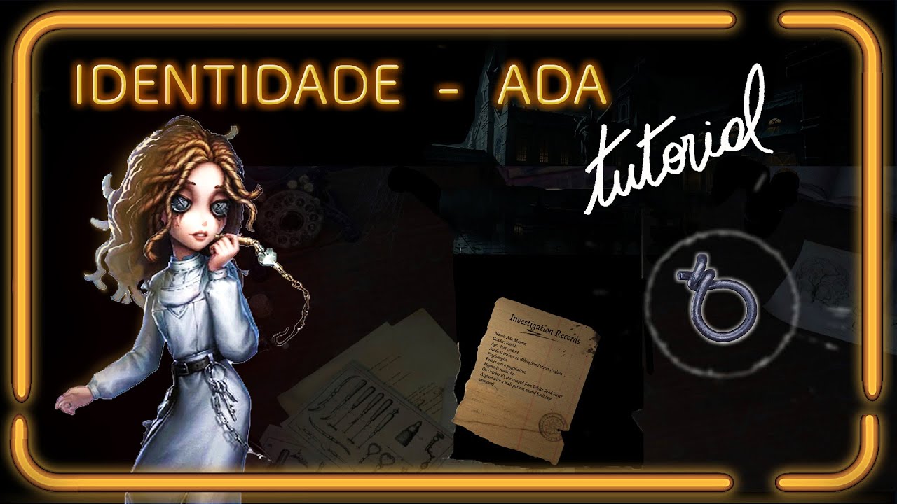 Identity V | Como jogar com a Ada Minha mais nova favorita! + Gameplay ...