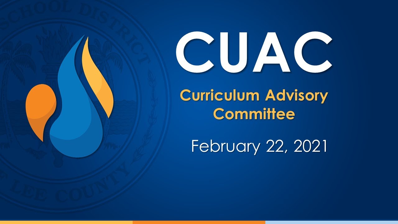 Curriculum Advisory Committee (CUAC): February 22, 2021 - YouTube