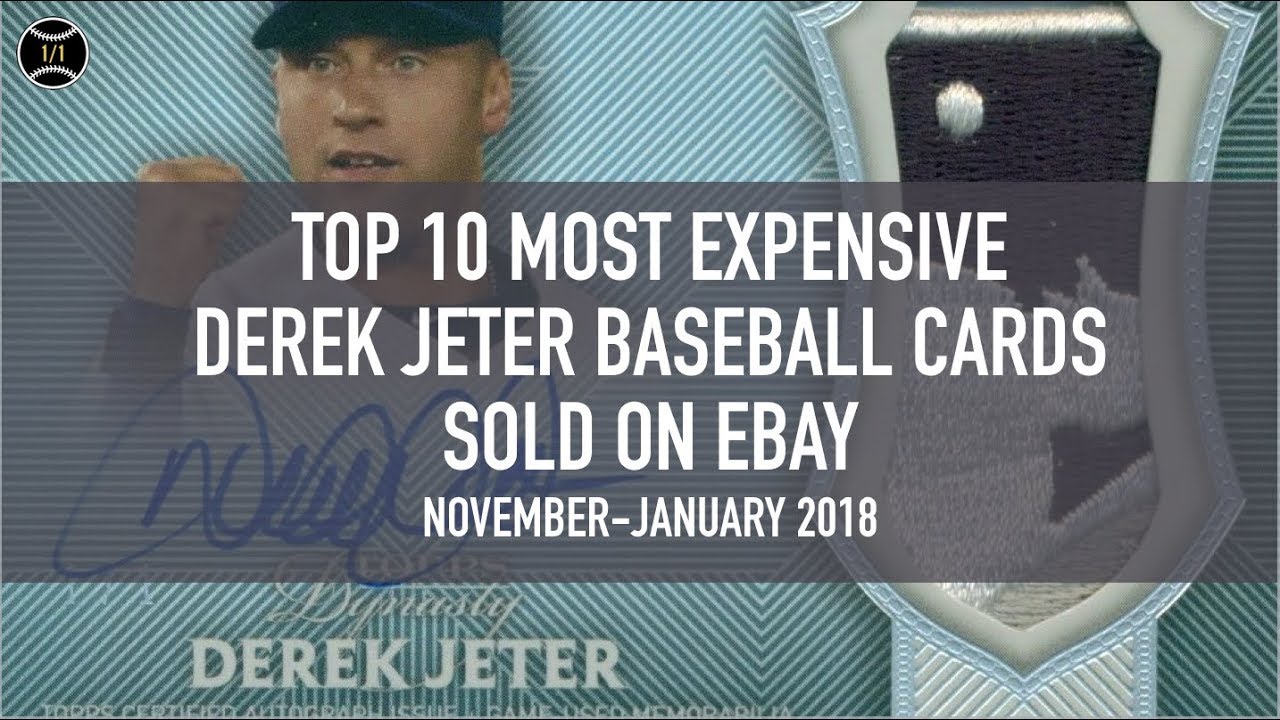 Top 10 Most Expensive Derek Jeter Baseball Cards Sold on Ebay (November ...