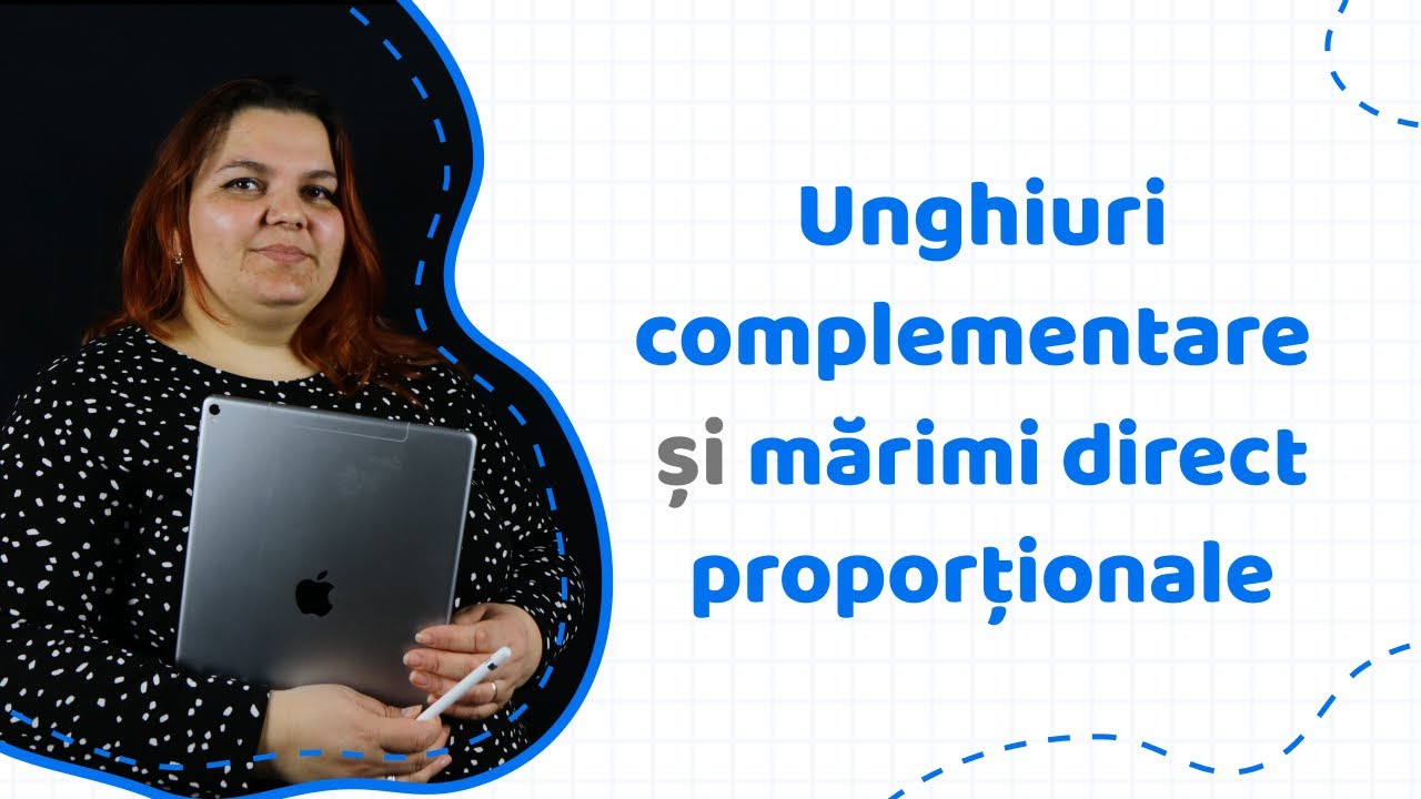 Unghiuri complementare, mărimi direct proporționale | Matematica.md ...