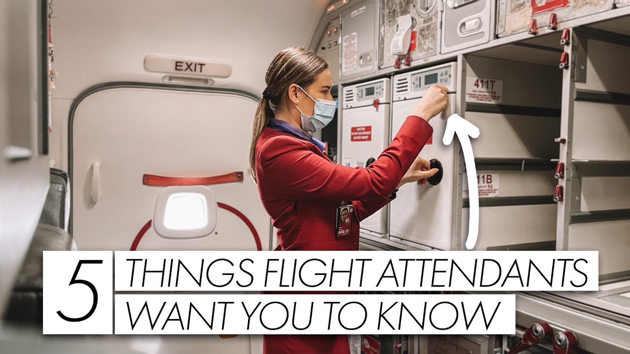 5 Things A Flight Attendant Wants You To Know - YouTube