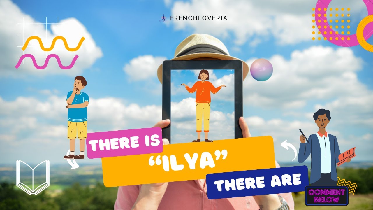 Learn about "ilya" in french/ meaning of ilya /know the meaning and ...