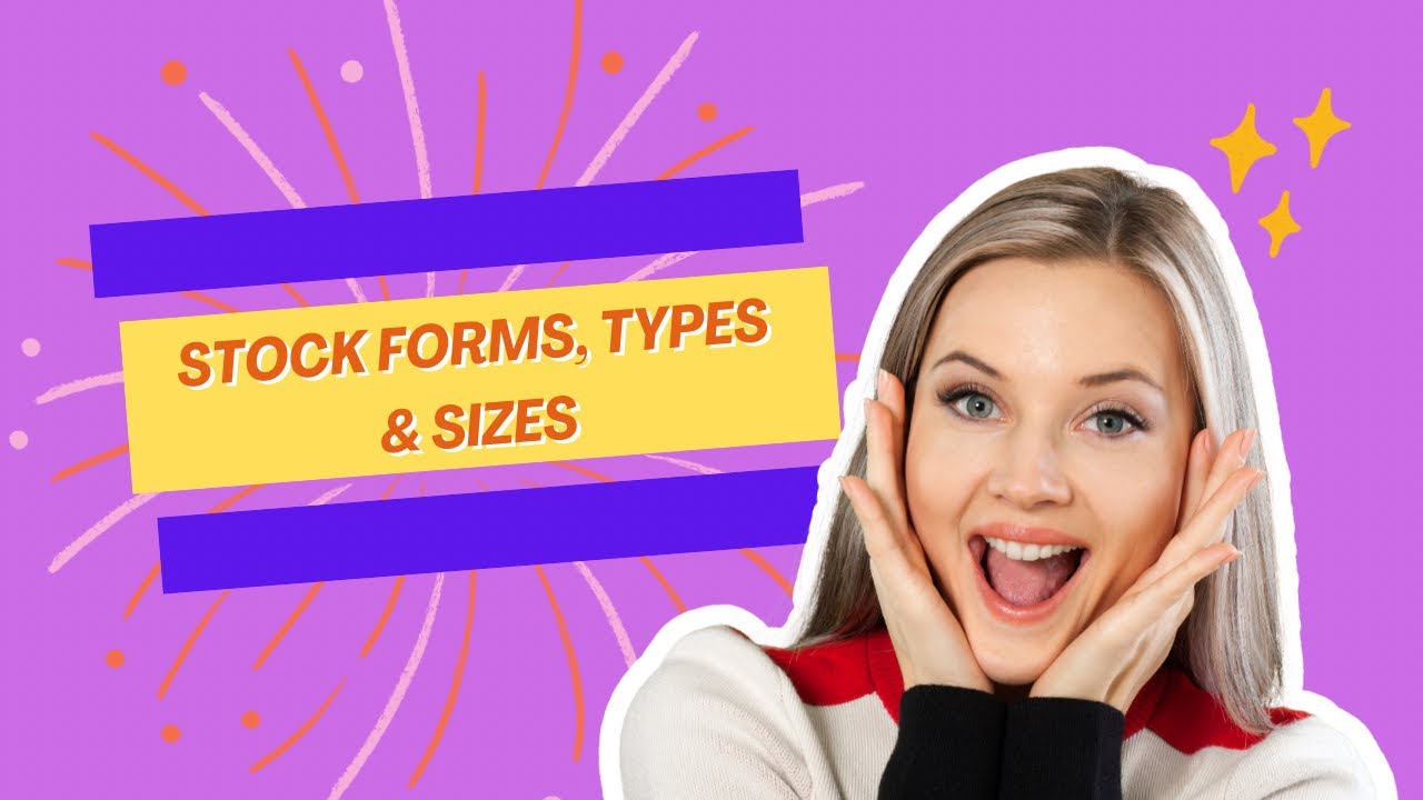 Stock Forms, Types & Sizes - YouTube