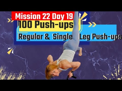 100 Push Ups A Day Regular and Single Leg Pushup! Day 19 (#Mission22) - YouTube
