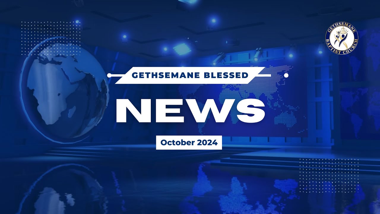 Gethsemane Blessed News | October 6, 2024 - YouTube