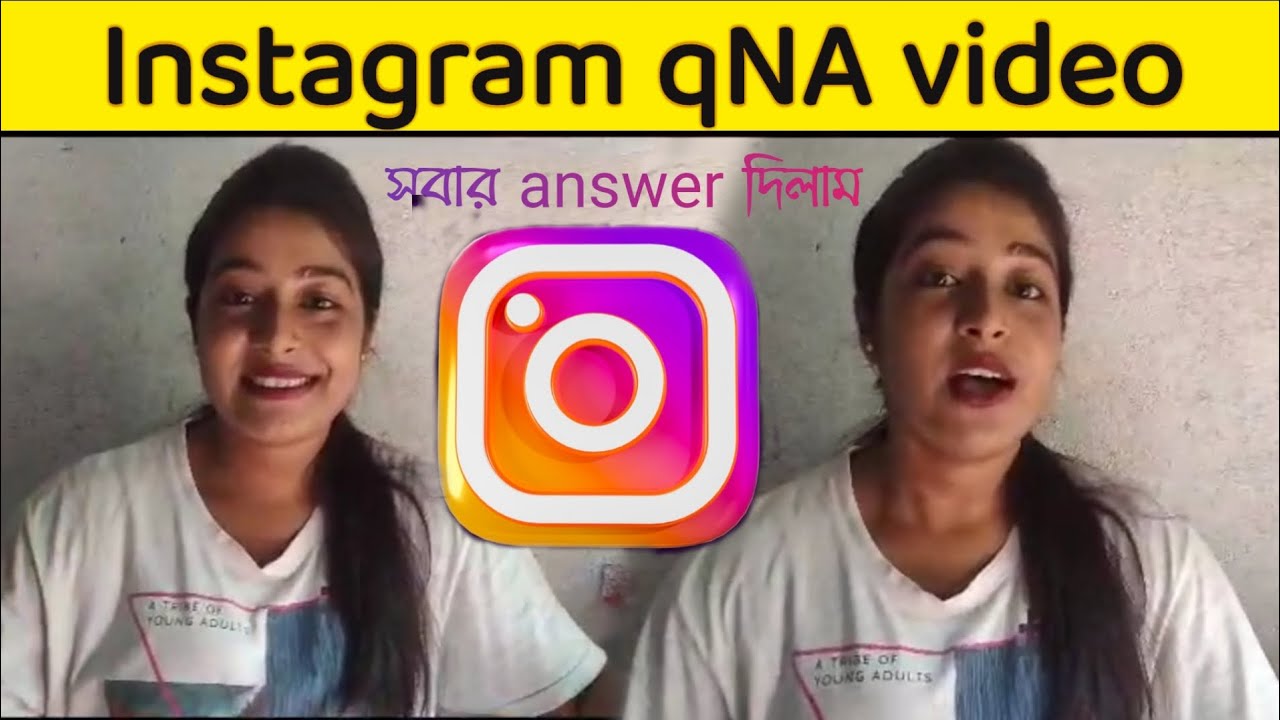 Instagram qNA video। সবার প্রশ্নের উত্তর দিলাম ️। - YouTube
