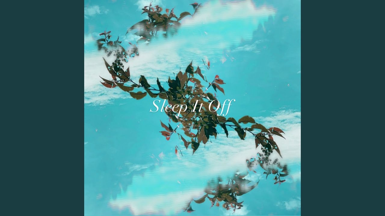 Sleep It Off - YouTube