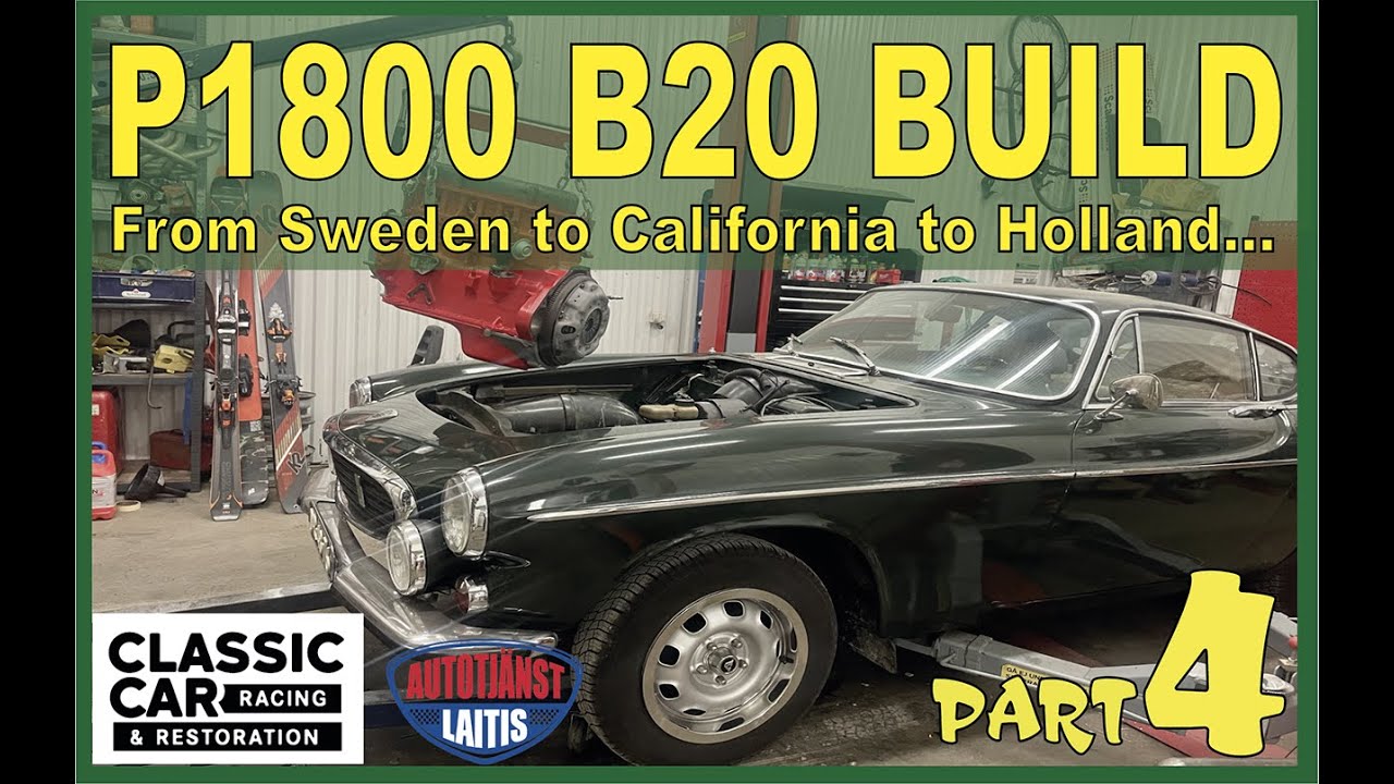 The Volvo P1800 B20 Build - Part 4 - YouTube