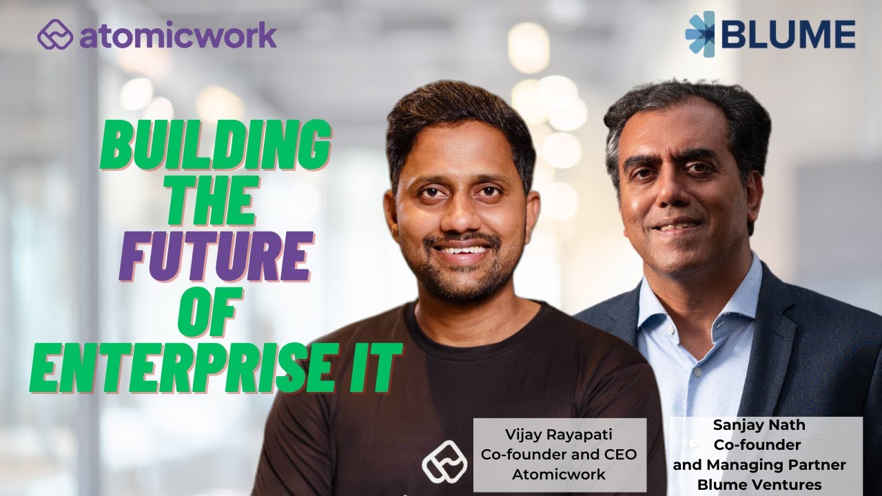 Revolutionizing Enterprise IT: A Conversation with Atomicwork's Vijay Rayapati #blumeventures ...