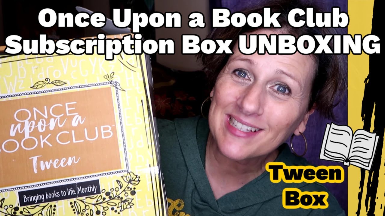 Once Upon a Book Club Book Subscription Tween Box UNBOXING Middle Grade ...