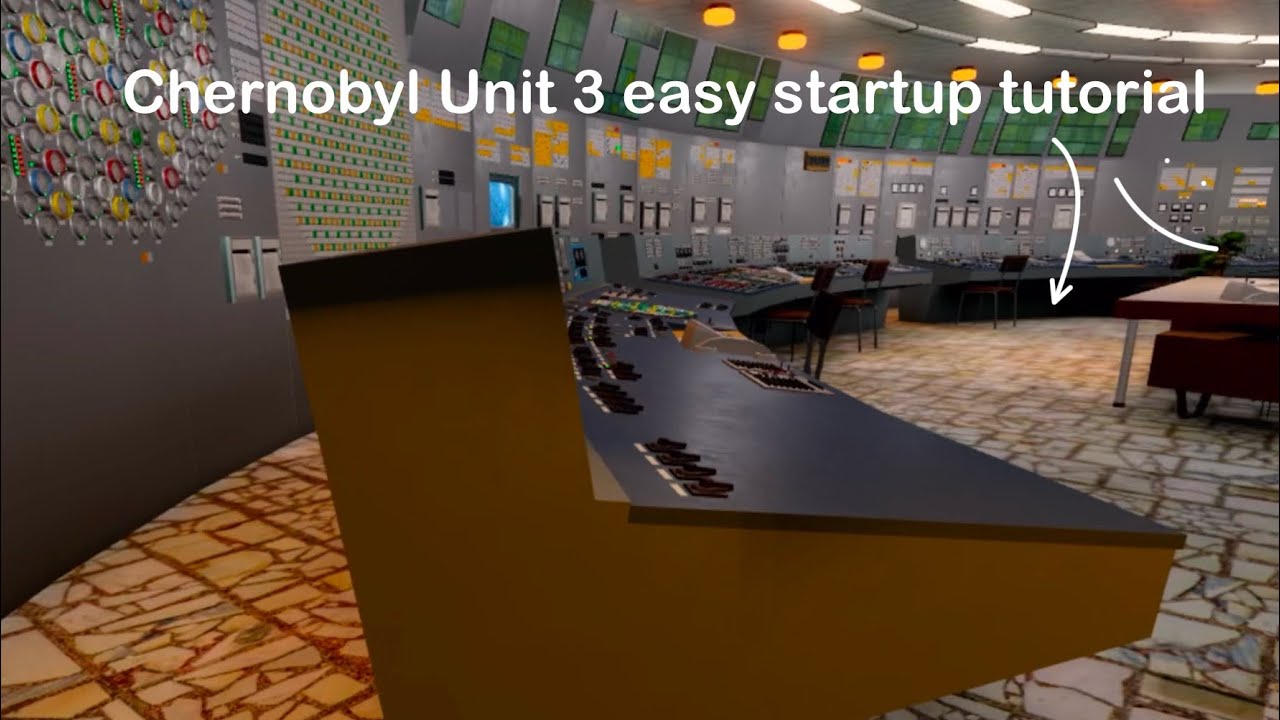 Chernobyl Unit 3 Remaster easy startup tutorial | Chernobyl Unit 3 ...