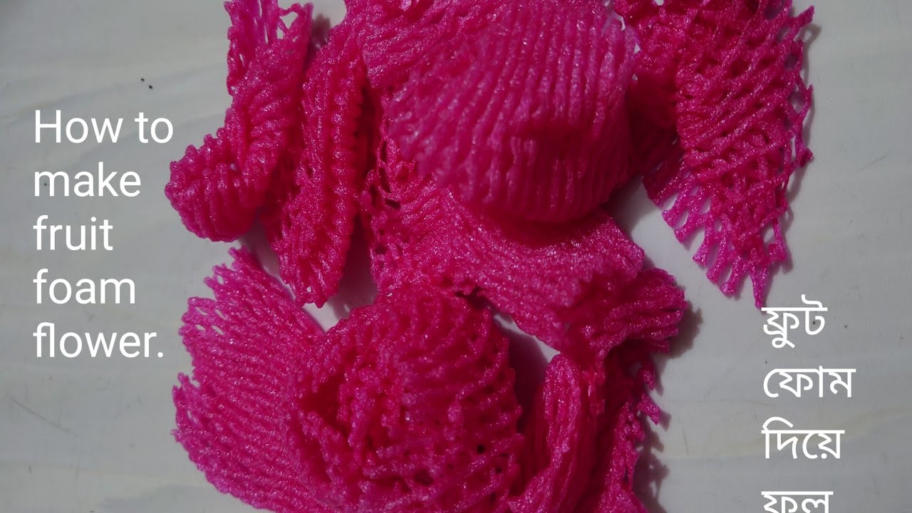 How to make flower with fruit foam net/fruit foam net flower/Home ...