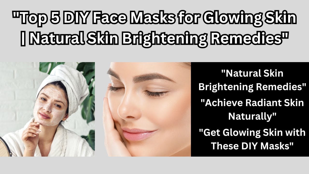 "Get Glowing Skin with These 5 Homemade Face Masks | DIY Beauty Tips ...