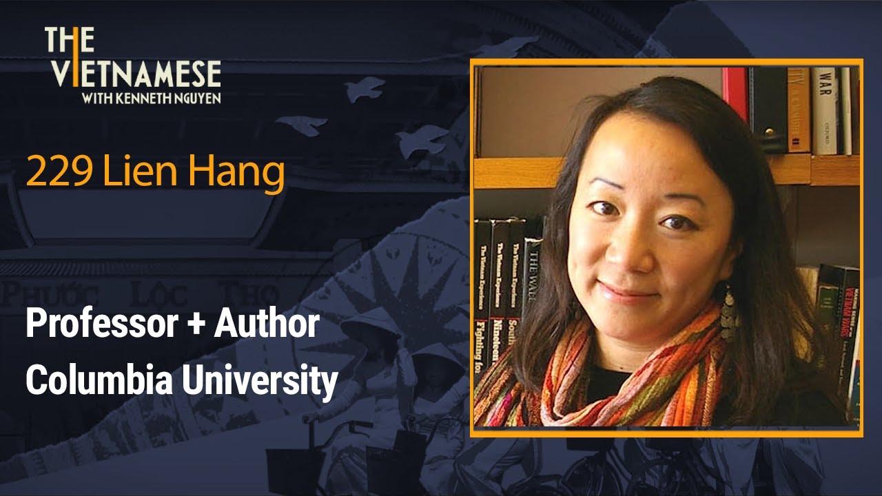 229- Lien Hang - Why Knowing Our History is Vital for Our Own Future ...